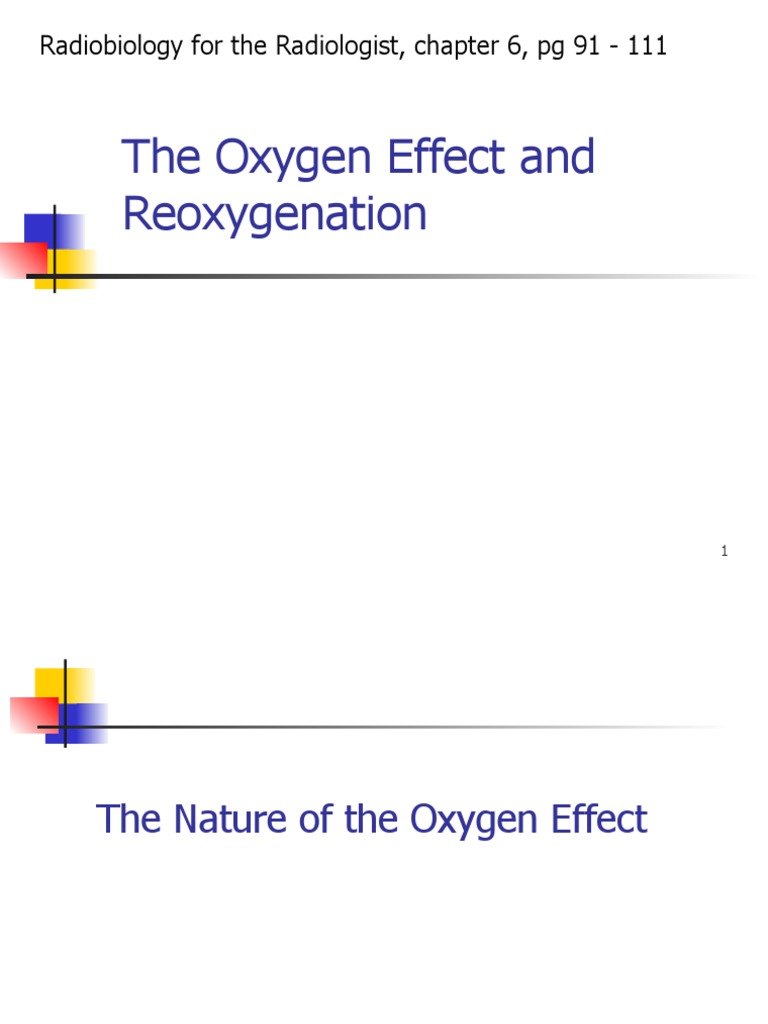 The Oxygen Effect and Reoxygenation | PDF | Radiation Therapy | Hypoxia ...