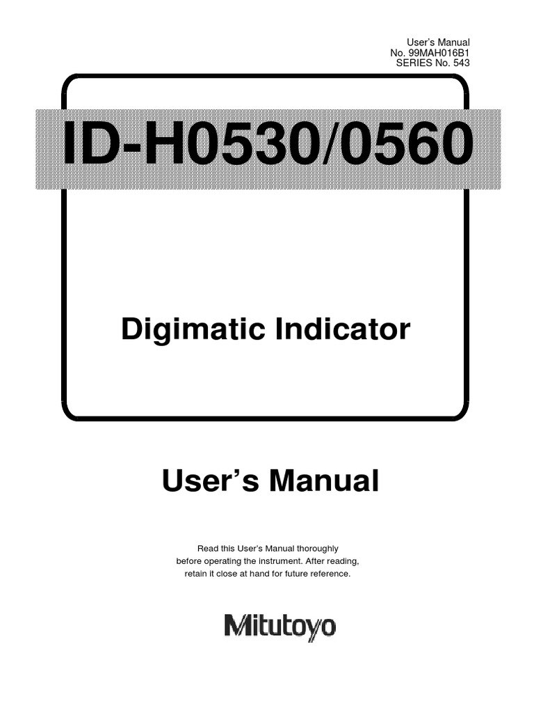 Digimatic Indicator: User's Manual No. 99MAH016B1 SERIES No. 543 | PDF ...