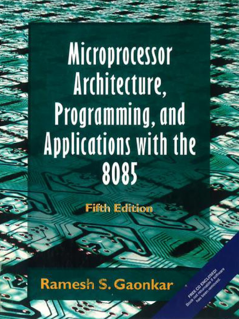 Ramesh S. Gaonkar - Microprocessor Architecture, Programming and Applications With The 8085 ...