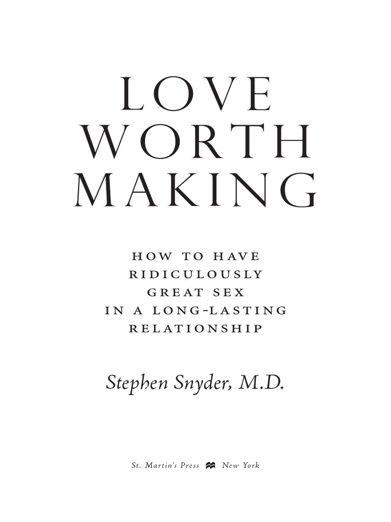 Love Worth Making: Stephen Snyder, M.D | PDF | Sexual Arousal | Sexual ...