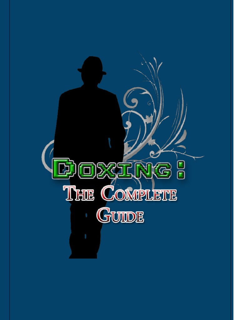 Doxing The Complete Guide | Download Free PDF | Information Technology ...