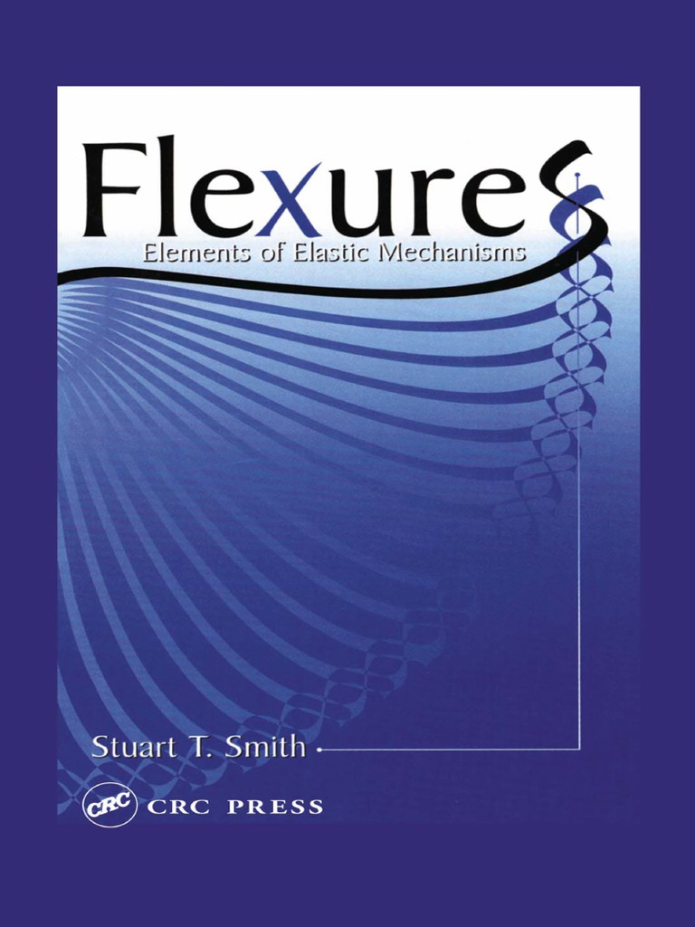 Flexures - Elements of Elastic Mechanisms | PDF | Bending | Force