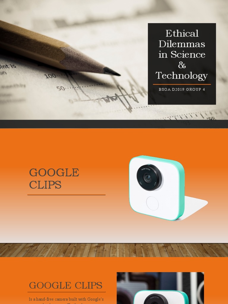 GROUP 4 REPORT (Ethical Dilemmas Google Clip & Sentencing Software ...