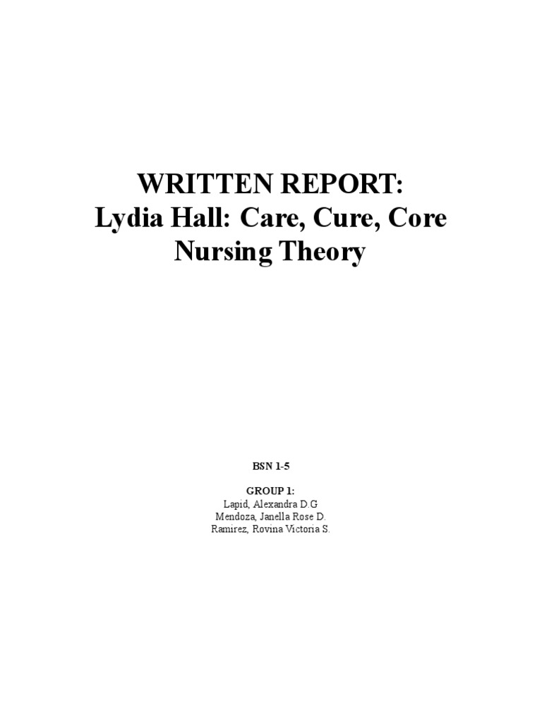 Written Report: Lydia Hall: Care, Cure, Core Nursing Theory | PDF ...