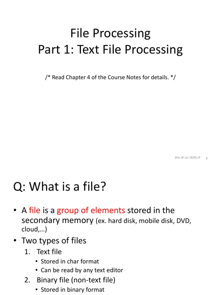 File Processing Part 1: Text File Processing: / Read Chapter 4 of The ...