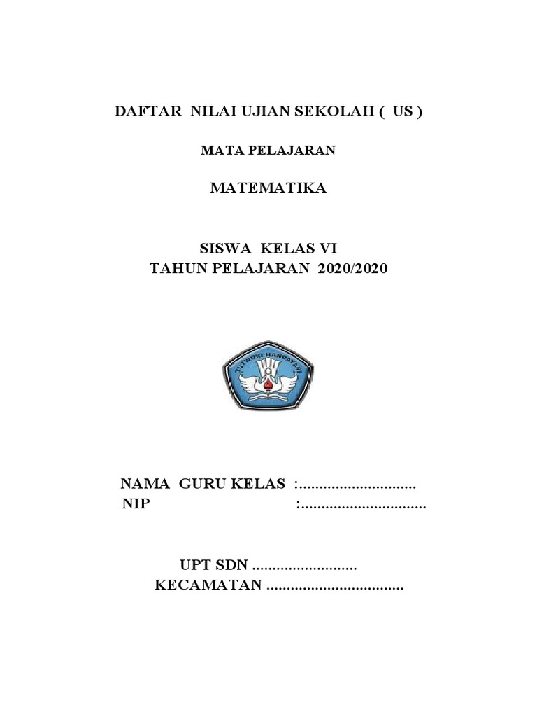 Blangko Nilai Us MTK, Pai, SBDP, Pjok Kelas Vi | PDF