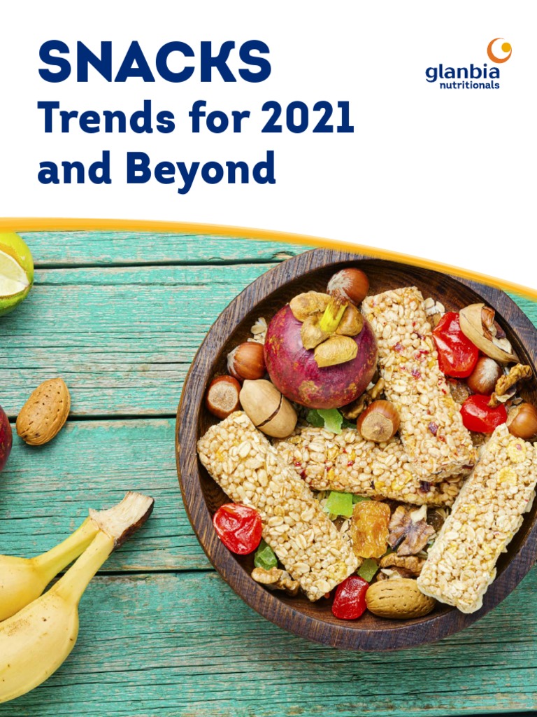 2021 Snack Trends Guide GN Version 0421-6 | PDF | Foods | Meal