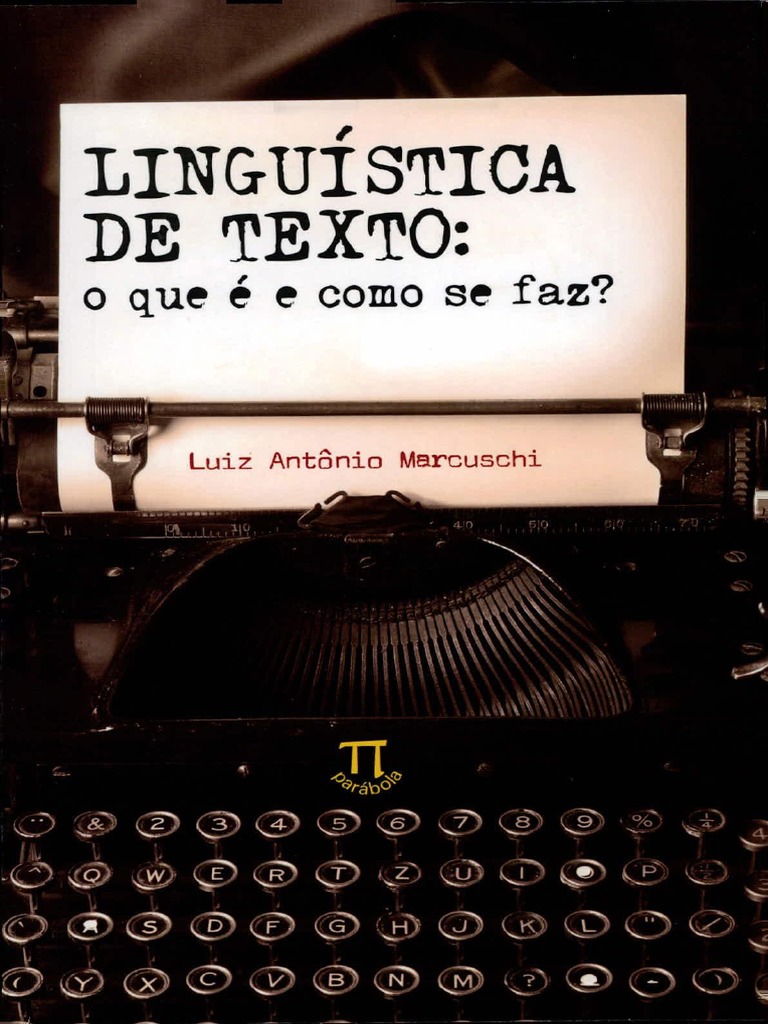 Linguística de texto: o que é e como se faz? sempre se reconstruindo ...