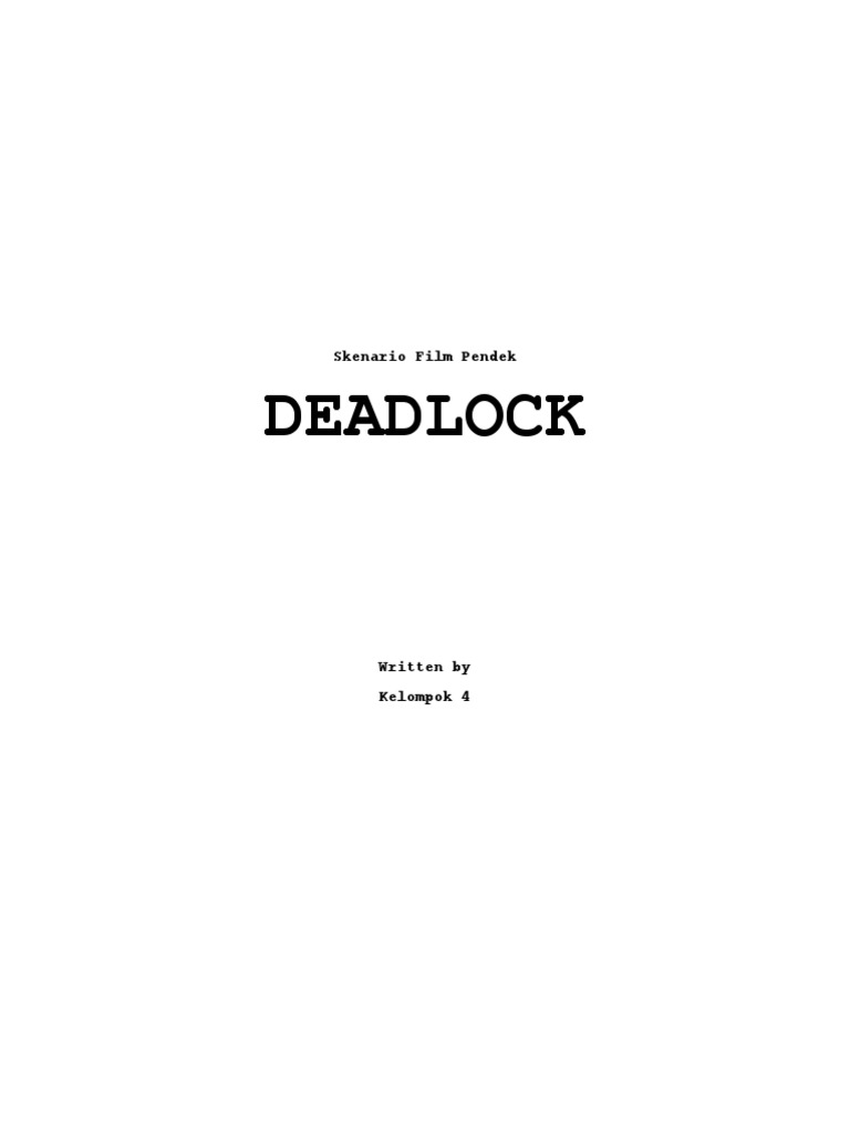 NASKAH Deadlock | PDF