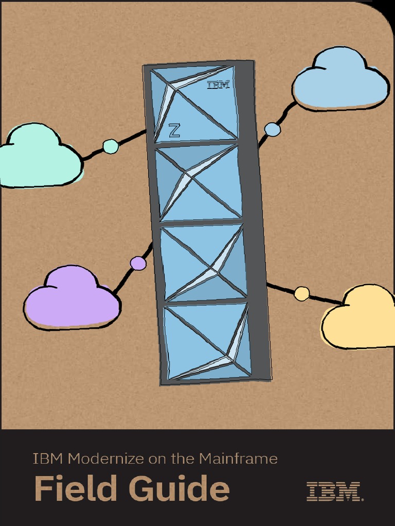 Modernize On Mainframe Field Guide | PDF | Cloud Computing | Mainframe ...