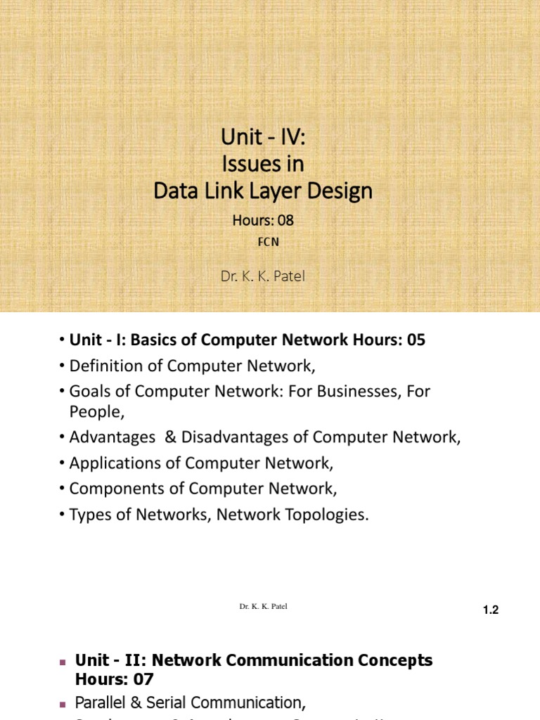 Unit - IV: Issues in Data Link Layer Design: Dr. K. K. Patel | PDF | Transmission Control ...