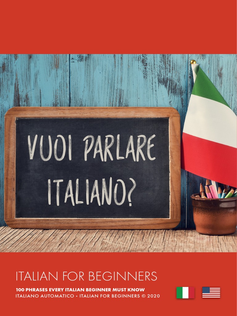 Italian For Beginners: 100 Phrases Every Italian Beginner Must Know ...