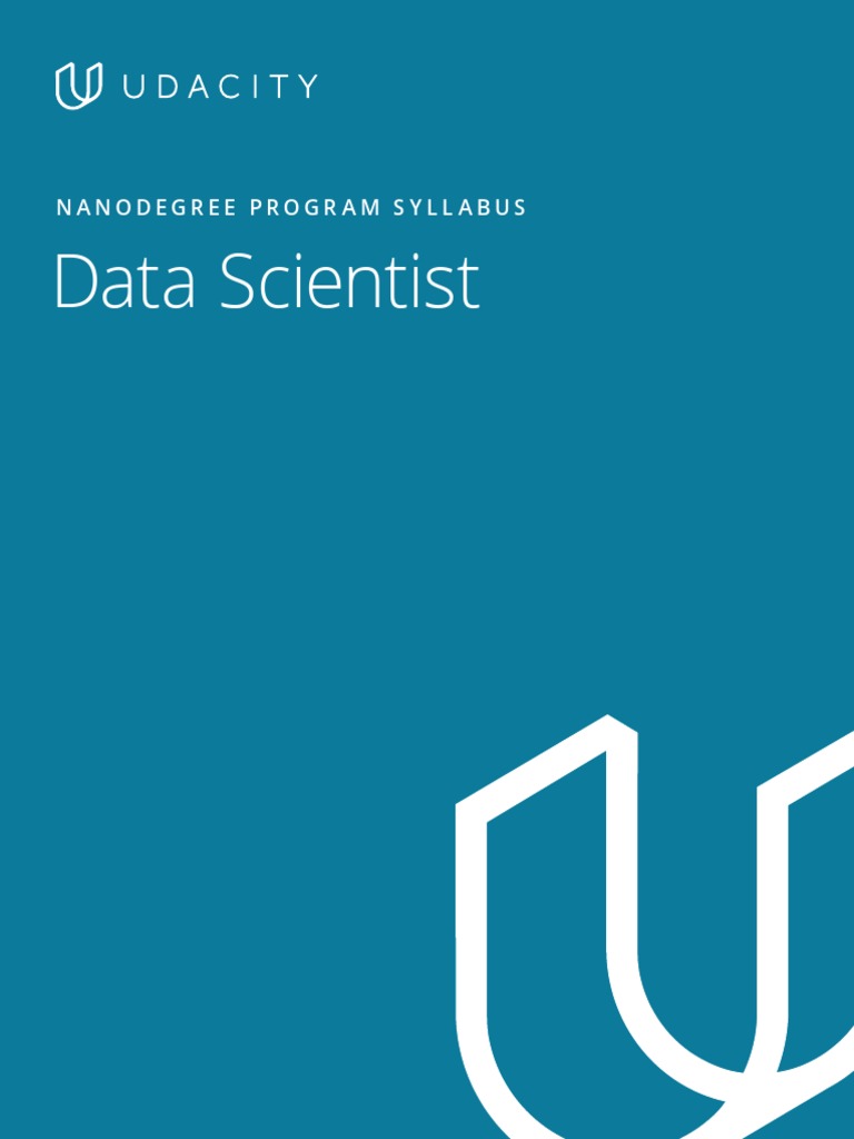 Data Scientist: Nanodegree Program Syllabus | PDF | Data Science | Data ... Data Scientist: Nanodegree Program Syllabus | PDF | Data Science | Data ...