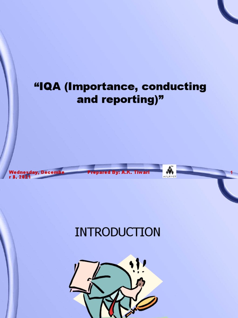 "IQA (Importance, Conducting and Reporting) ": Wednesday, Decembe R 8 ...