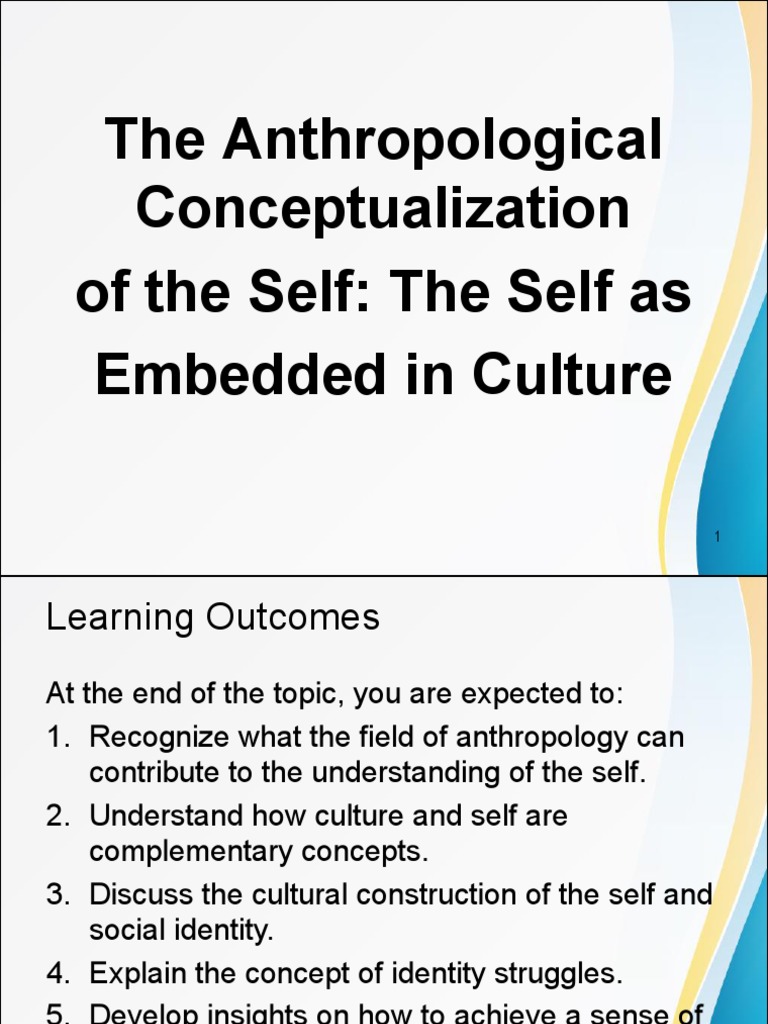 Anthropological Perspective of The Self | PDF | Anthropology | Self