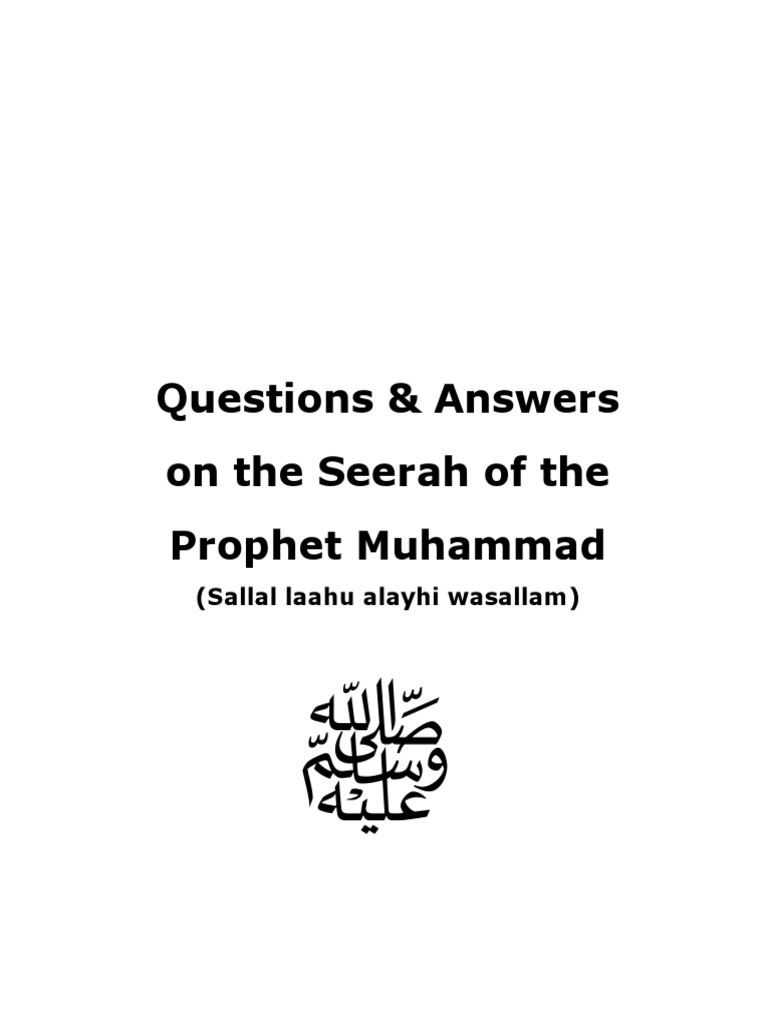 Questions & Answers On The Seerah of The Prophet Muhammad: (Sallal Laahu Alayhi Wasallam) | PDF ...