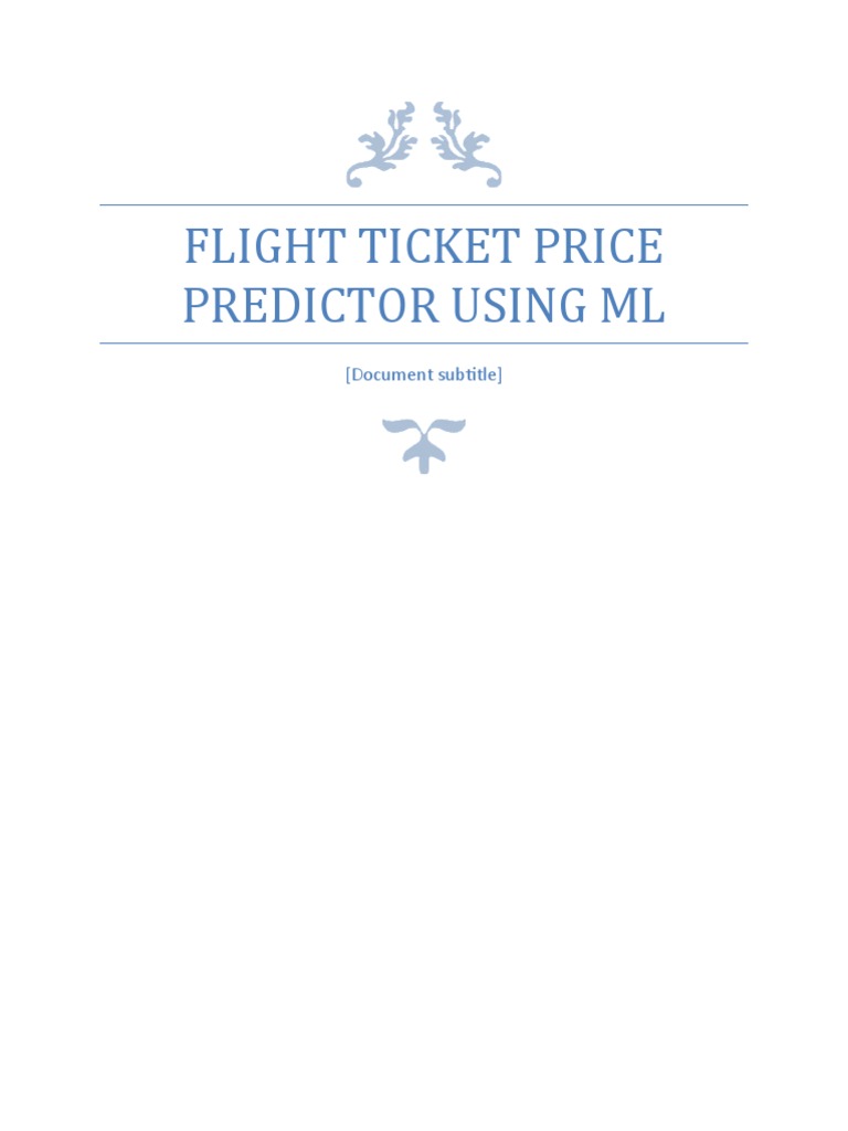 Flight Ticket Price Predictor Using ML: (Document Subtitle) | PDF