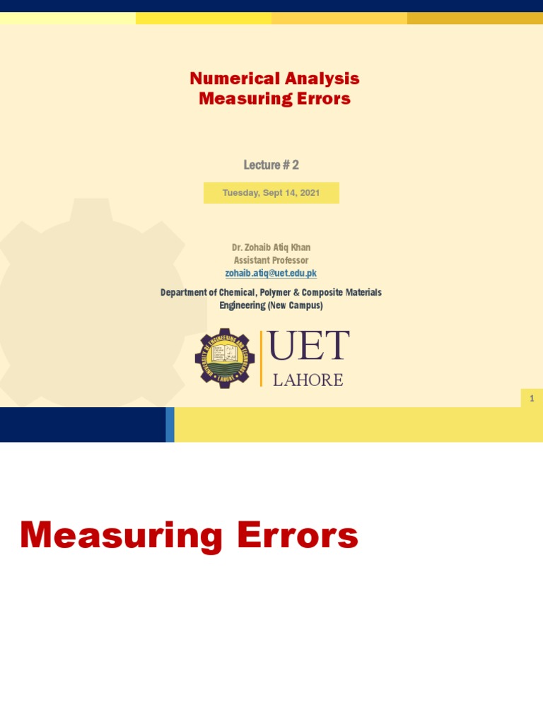 Numerical Analysis Measuring Errors: Lecture # 2 | PDF | Numerical Analysis | Integral