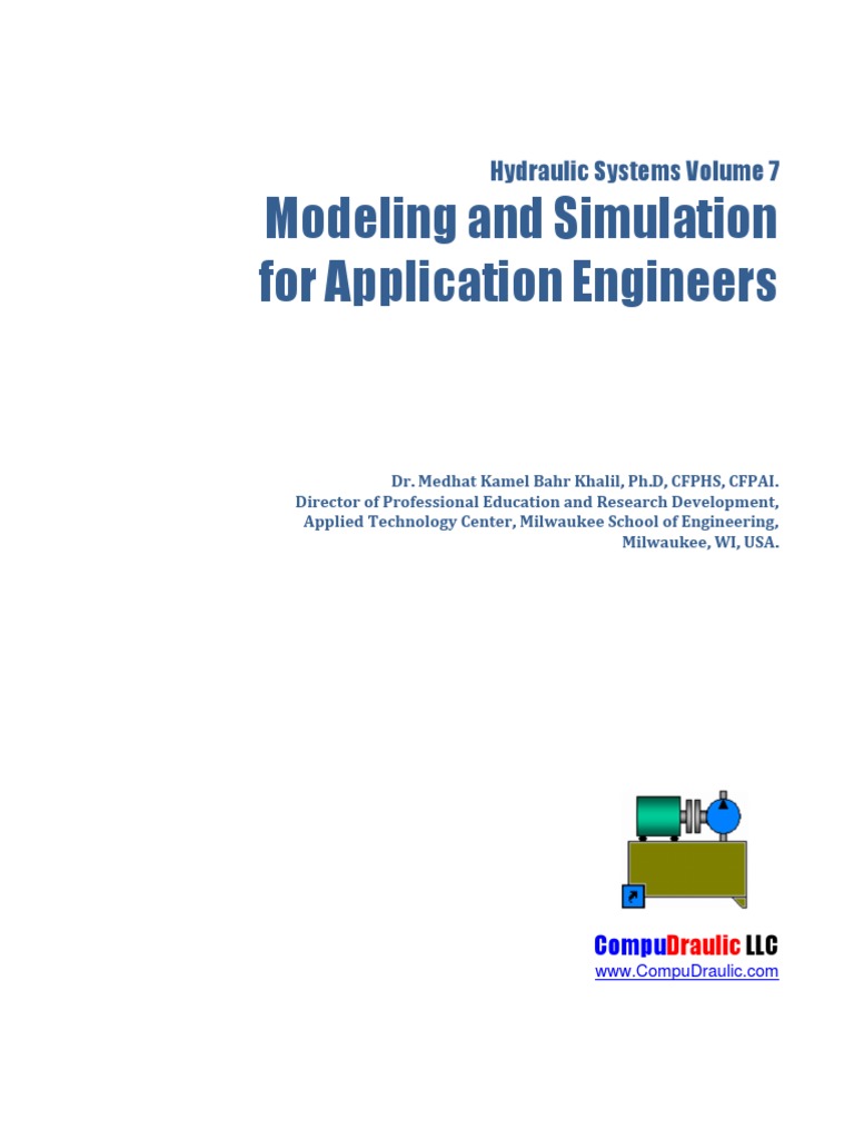 Modeling and Simulation For Application Engineers: Hydraulic Systems ...