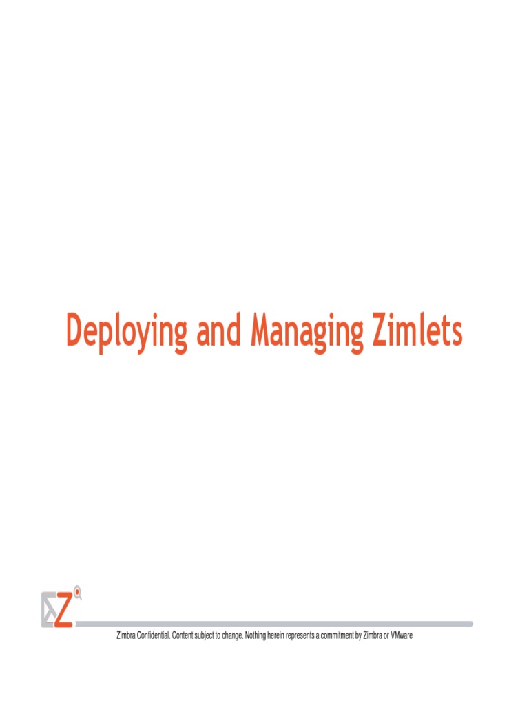 Deploying and Managing Zimlets Deploying and Managing Zimlets | PDF ...