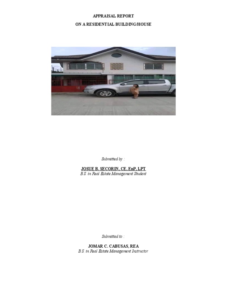 Appraisal Report On A Residential Building/House: Submitted by | PDF ...