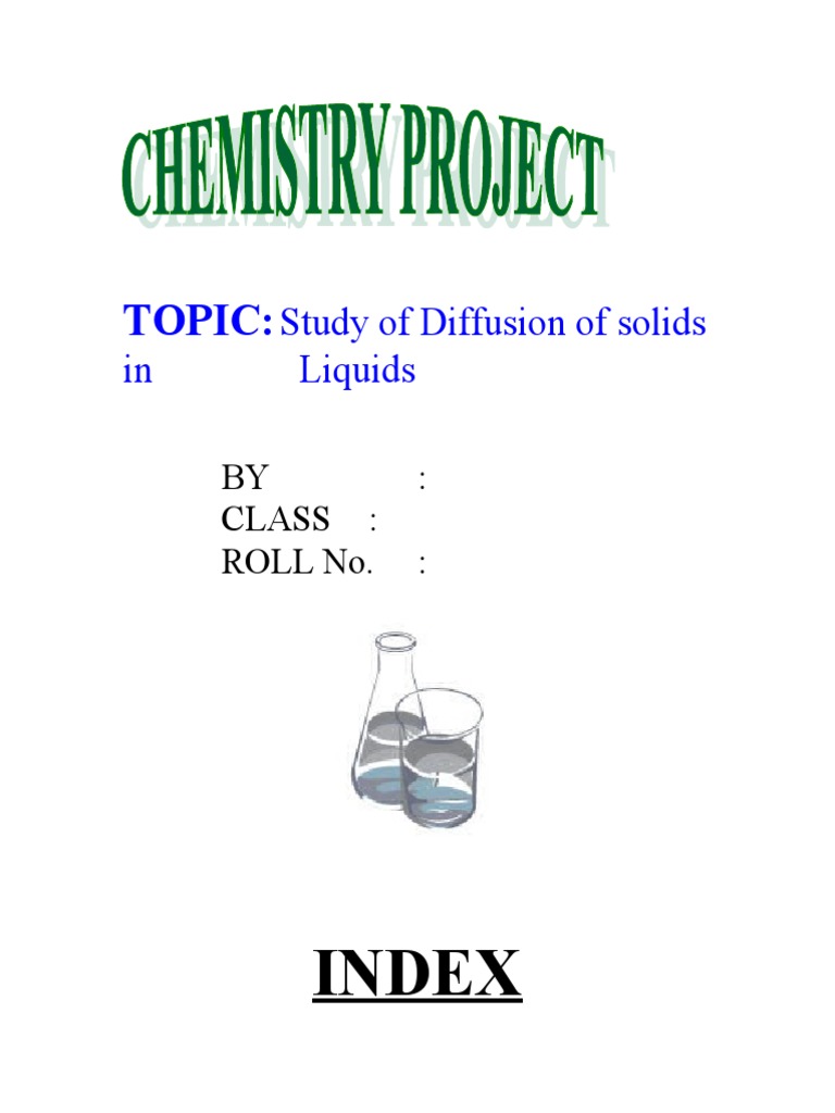 Class 12 Chemistry Project Report On Diffusion of Solids in Liquids | Download Free PDF ...