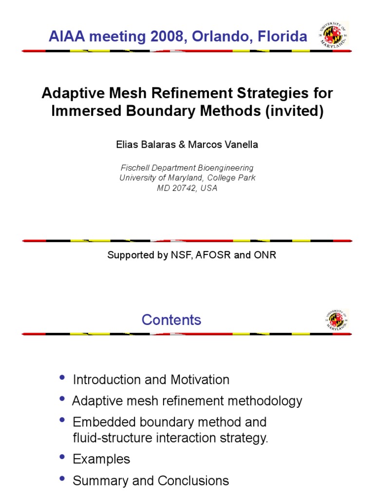AIAA Meeting 2008, Orlando, Florida: Adaptive Mesh Refinement Strategies For Immersed Boundary ...