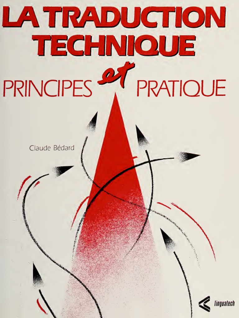 La Traduction Technique Principes Et Pratique - Claude Bédard-1 | PDF | Traductions | Lexique