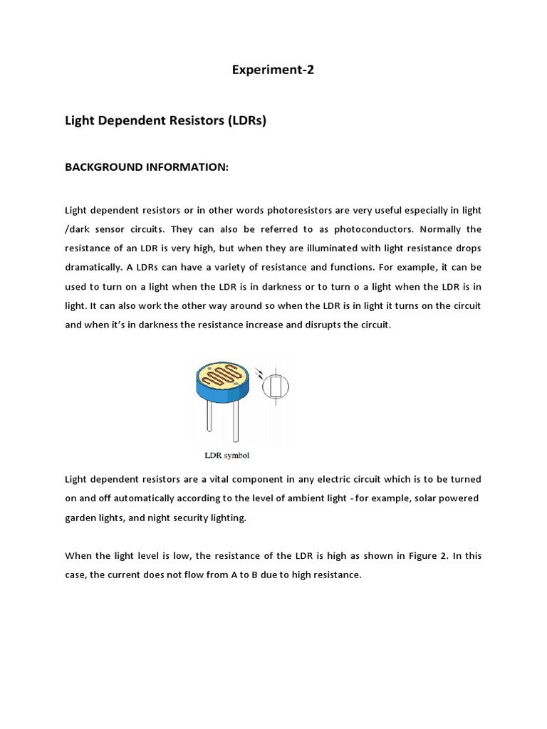 Characterizing the Light Dependent Properties of Light Dependent ...