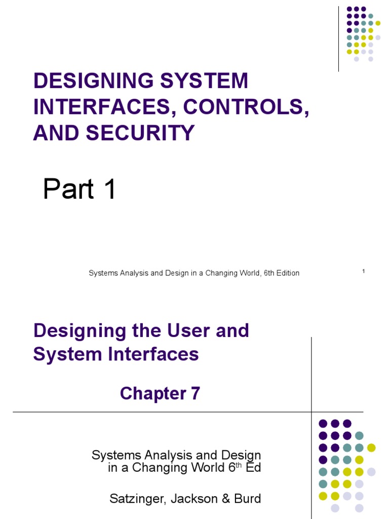 Designing System Interfaces, Controls, and Security: Systems Analysis ...