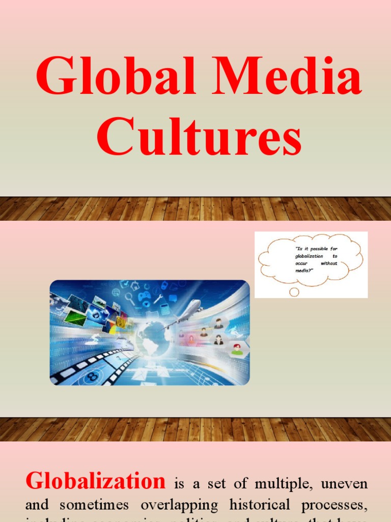 Global Media Cultures | PDF | Media (Communication) | Mass Media