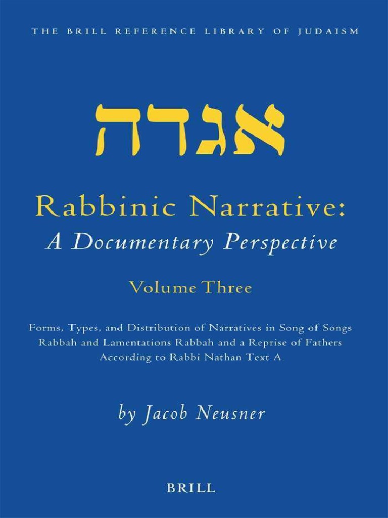 Jacob Neusner - Rabbinic Narrative_ a Documentary Perspective, Vol ...