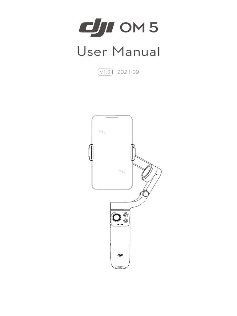 DJI OM 5 User Manual v1.0 en | PDF | Camera | Mobile App