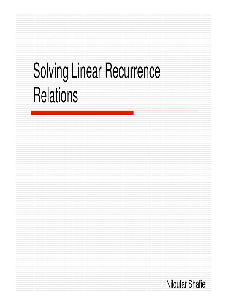 Solving Linear Recurrence Relations Niloufar Shafiei Pdf Recurrence Relation Equations