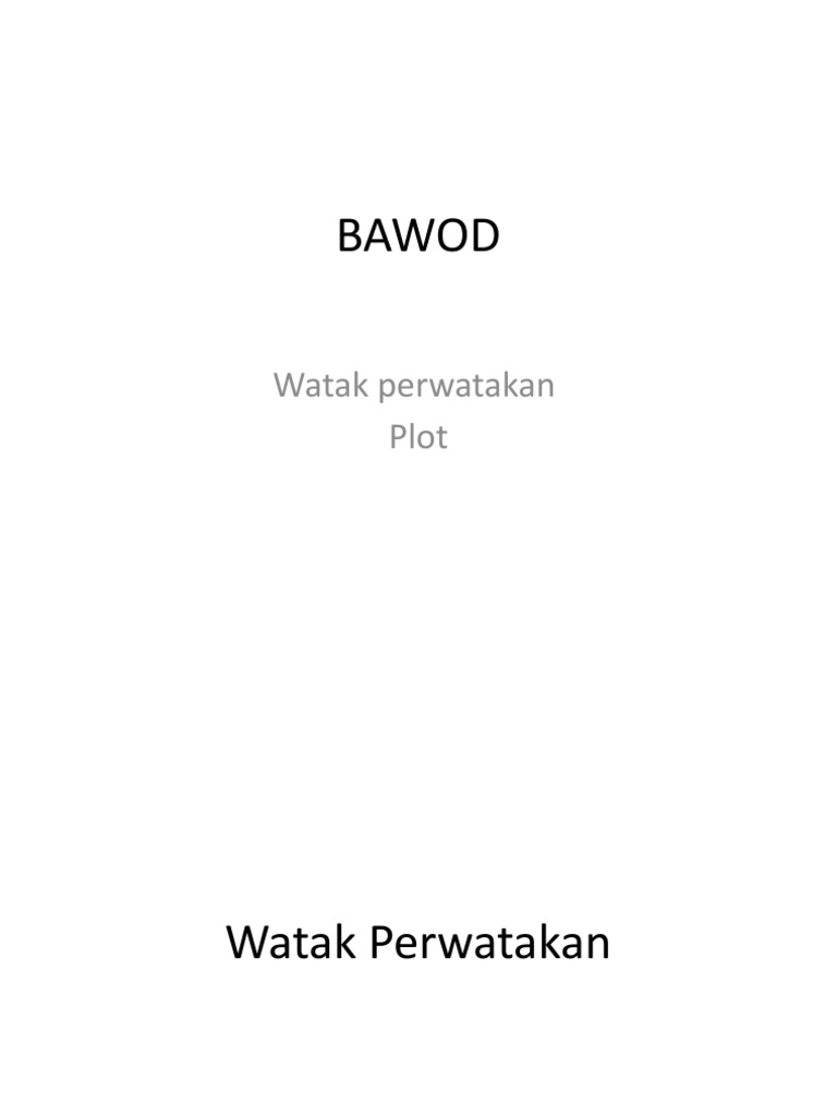BAWOD (Watak Perwatakan Dan Plot) | PDF | Griya & Taman