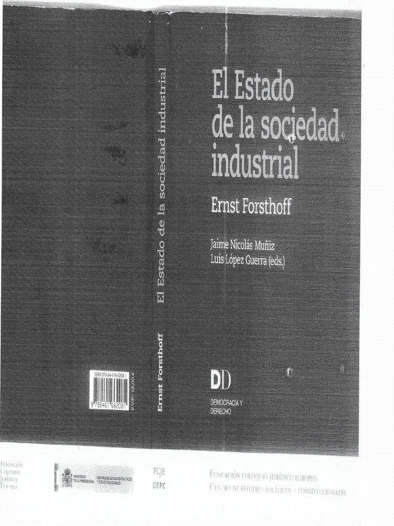 Ernst Forsthoff, El Estado de La Sociedad Industrial | PDF
