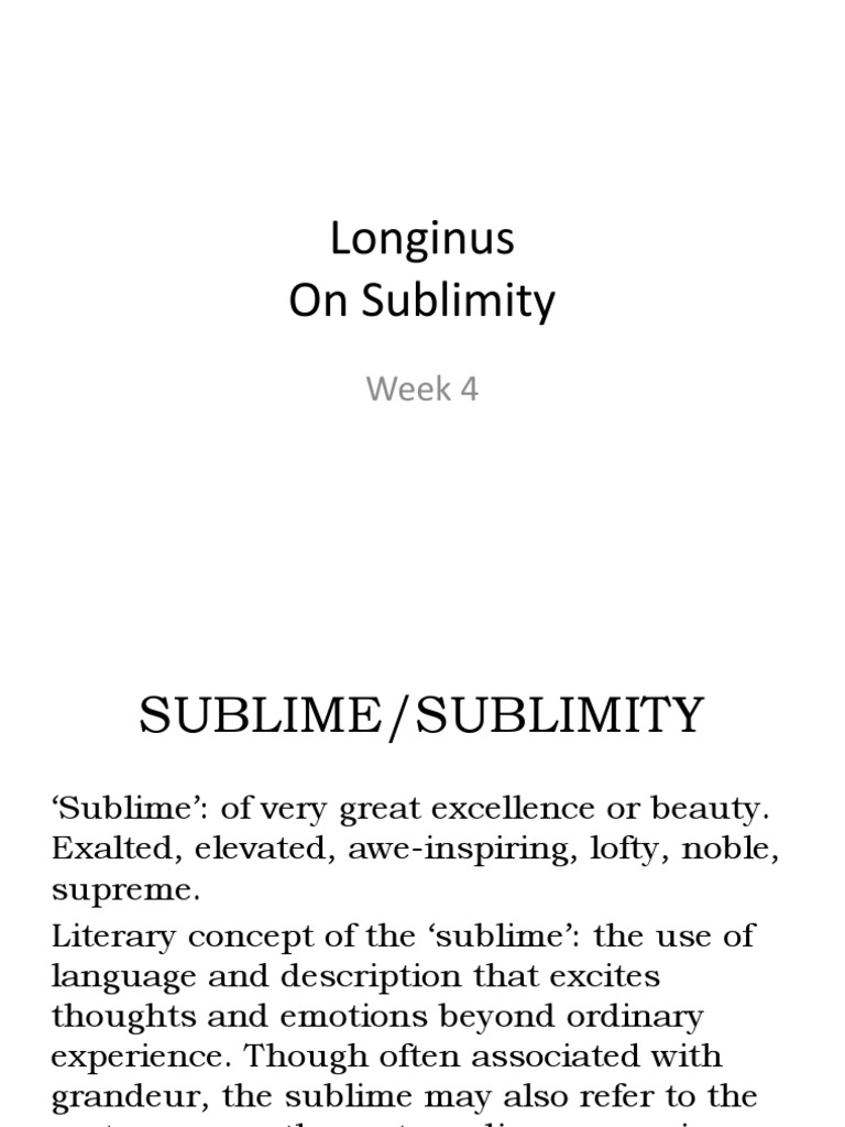 On Achieving the Sublime: An Analysis of Longinus's Treatise On Sublimity | PDF