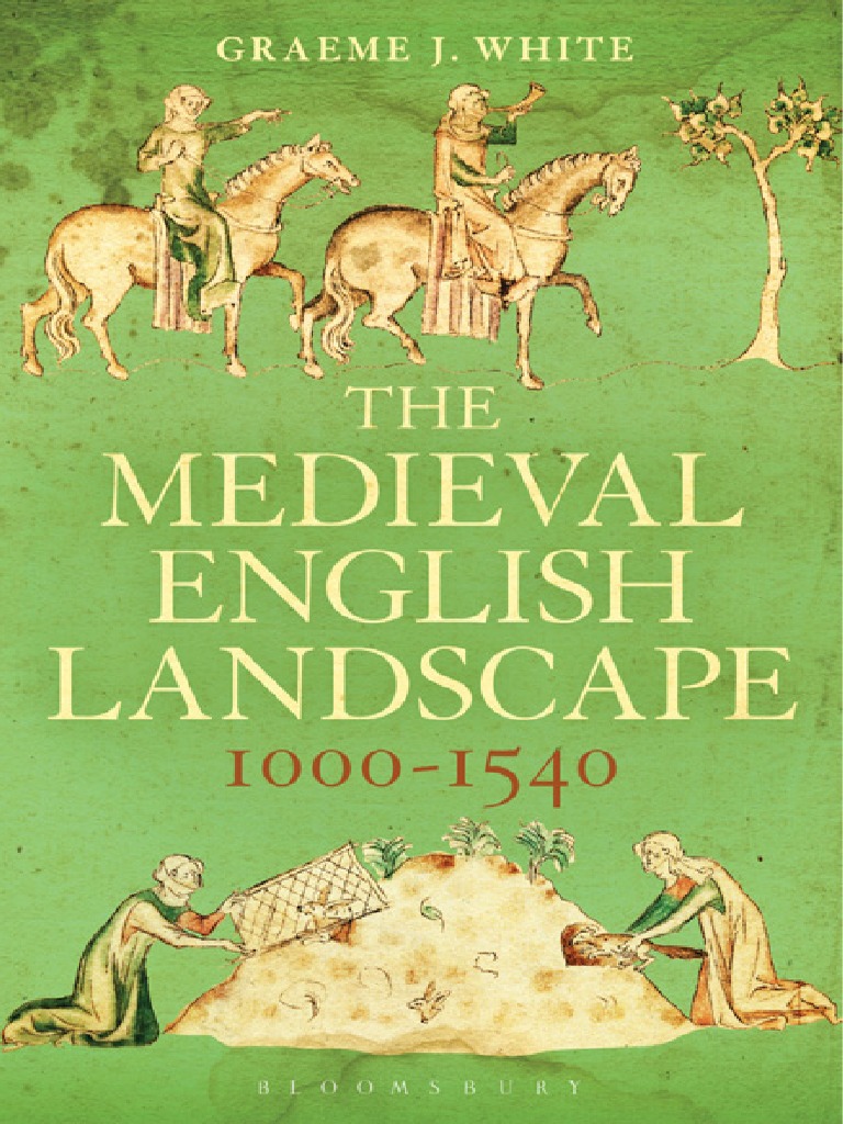 The Medieval English Landscape, 1000-1540 | PDF | England | Black Death