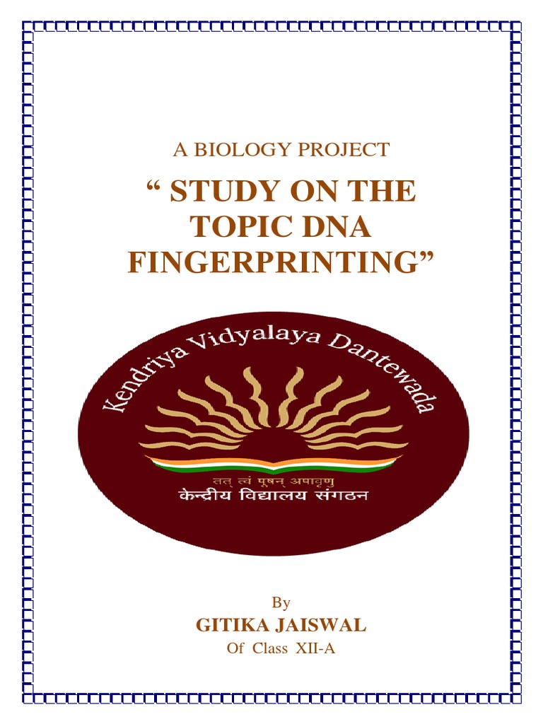 " Study On The Topic Dna Fingerprinting": A Biology Project | PDF | Dna ...