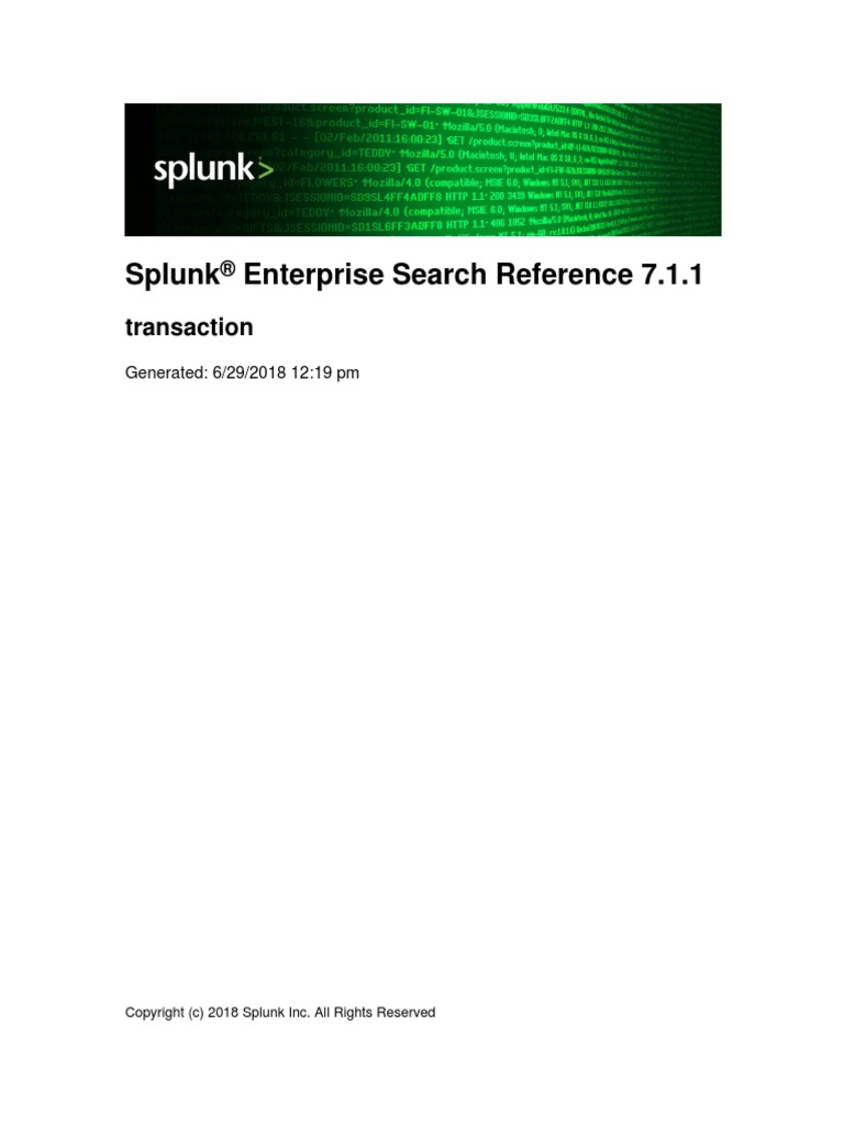 Splunk Enterprise Search Reference 7.1.1: Transaction | PDF | Internet ...