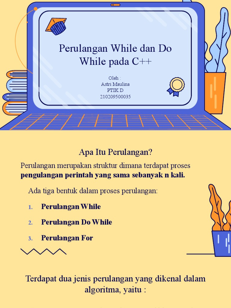 Tugas Perulangan While Dan Do While - Astri Maulina - PTIK D | PDF