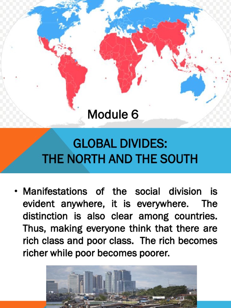 6 Global Divides North and South | PDF | Globalization | Globalization