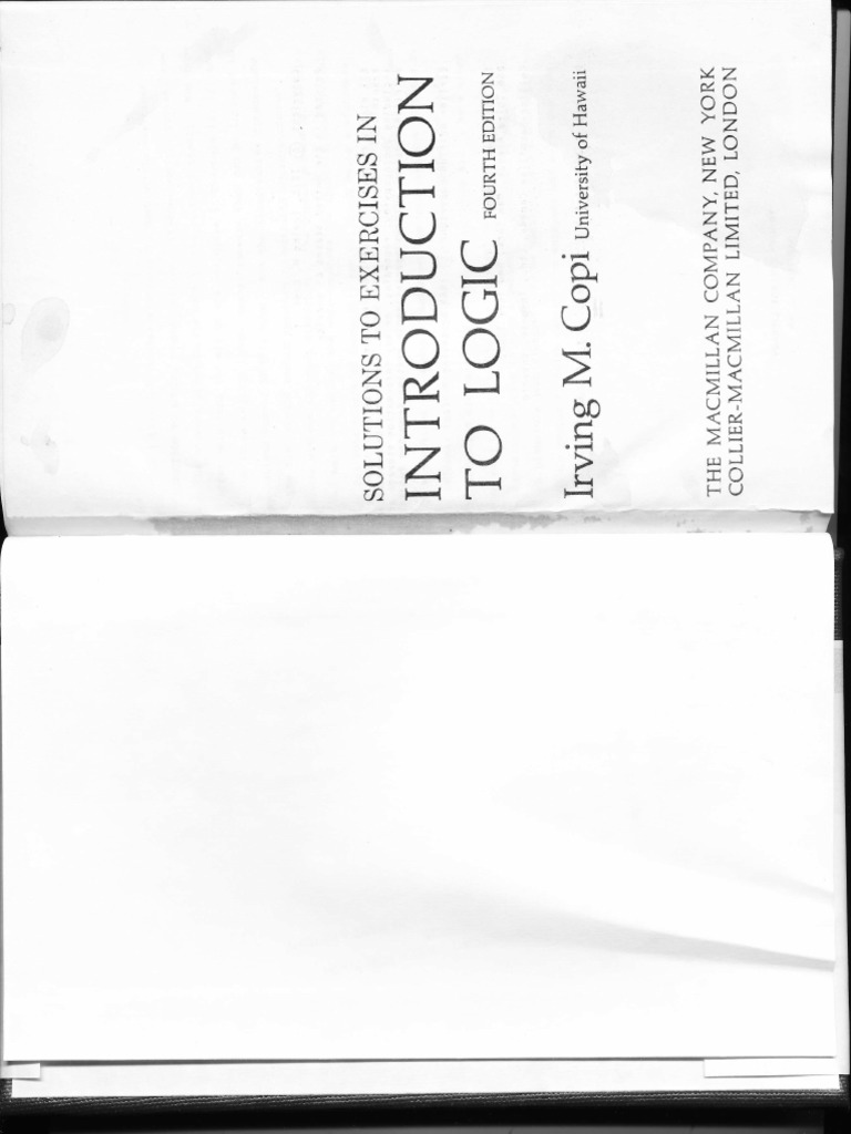 Copi Introduction To Logic 4th Edition Solutions To Exercises | PDF