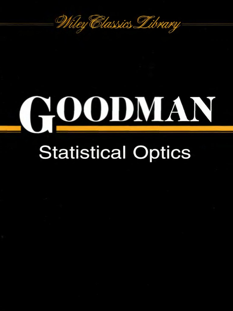 Goodman J.W. Statistical Optics (Wiley, 2000) | PDF