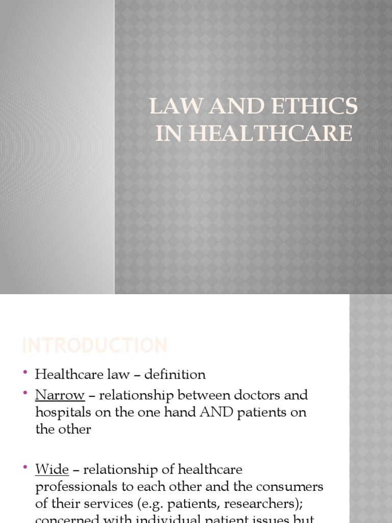 LAW AND ETHICS IN HEALTHCARE Class Presentation 4th Year Updated | PDF ...