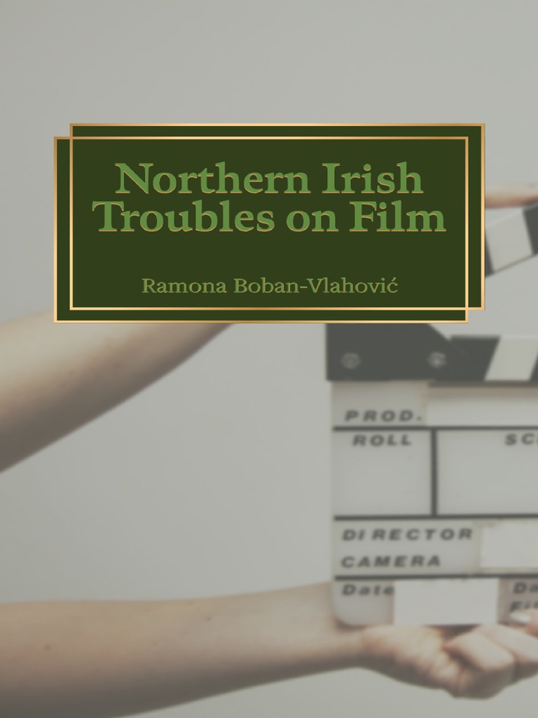 Northern Irish Troubles On Film | PDF | The Troubles | Northern Ireland