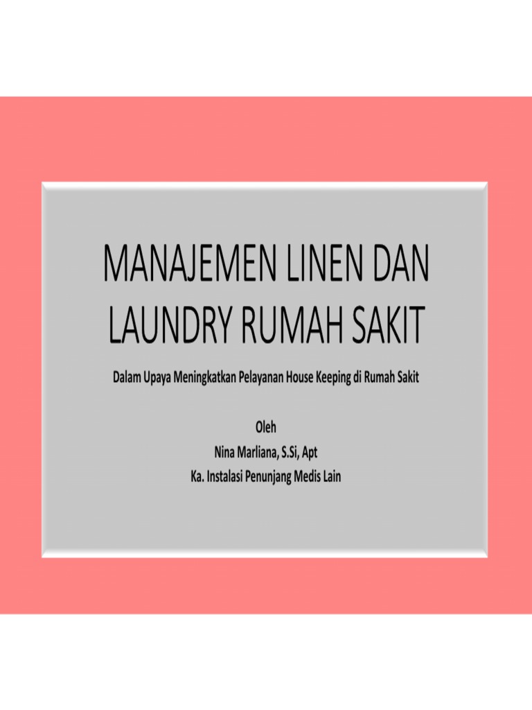 Manajemen Linen Rumah Sakit: Pentingnya Proses Bersih untuk Mencegah ...