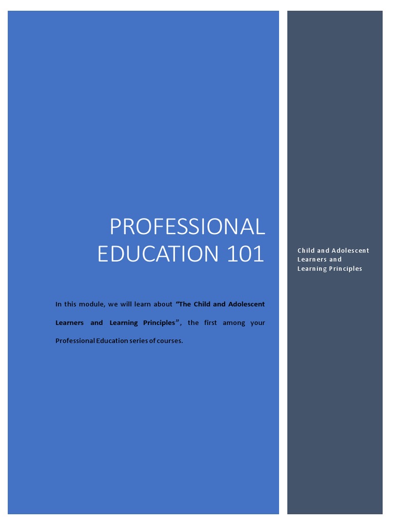 Professional Education 101: in This Module, We Will Learn About "The ...