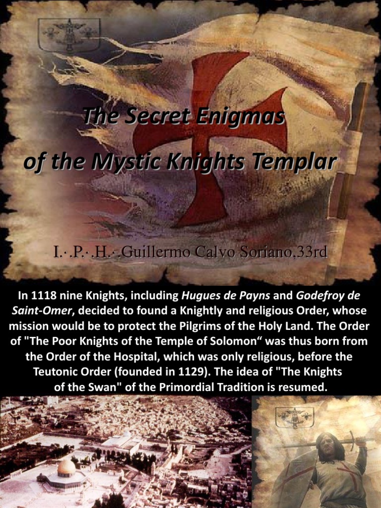 The Secret Enigmas of The Mystic Knights Templar - I. .P. .H. . Guillermo Calvo Soriano, 33 ...