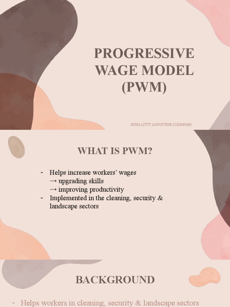 Progressive Wage Model (PWM) : Nova Litty Augustine S10204943H ...